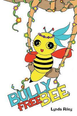 Bully Free Bee by Lynda Riley (Paperback, 2015) for sale online | eBay