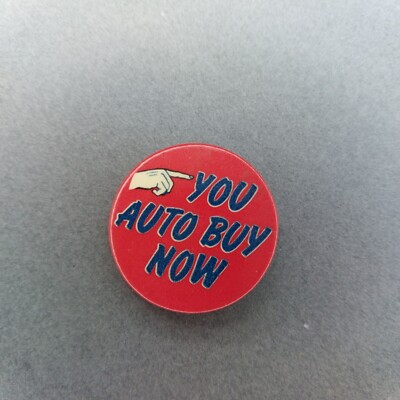 You Auto Buy Now 1 1/4" Round Pinback Button Sales Automobiles | eBay