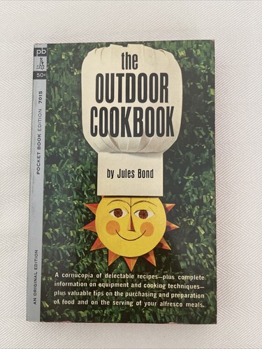 1963 THE OUTDOOR COOKBOOK by Jules Bond Very Good 1st Edition Pocket ...