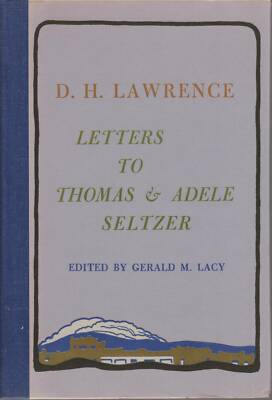 D.H. Lawrence: Letters to Thomas and Adele Seltzer. Lacy, Ed. | eBay