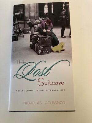The Lost Suitcase by Nicholas Delbanco (1999, HC) 1st Printing Like New ...