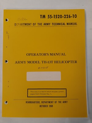 Bell Army Model TH-13T Helicopter Operators Manual TM 55-1520-226-10 ...