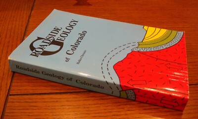 Roadside Geology of Colorado - Halka Chronic - Mountain Press PB 1994 ...