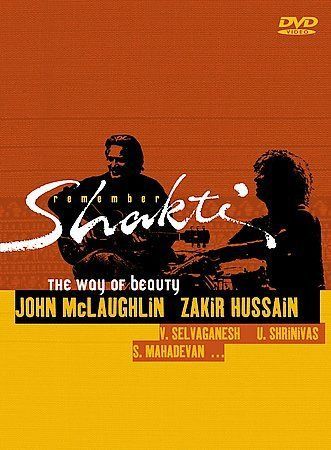 John McLaughlin / Zakir Hussain - Remember Shakti: The Way Of Beauty ...