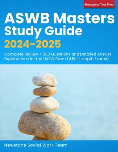 ASWB Masters Study Guide 2024-2025: Complete Review 680 Questions and D ...