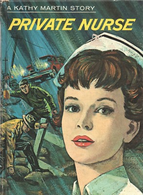 KATHY MARTIN PRIVATE NURSE By JOSEPHINE JAMES Golden Press HC 1962 | eBay
