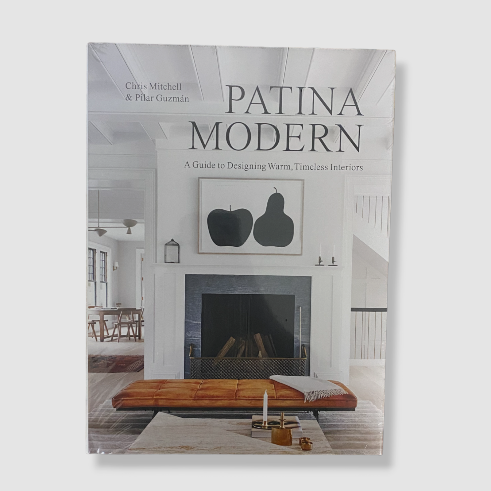 Patina Modern : A Guide to Designing Warm, Timeless Interiors by Pilar ...