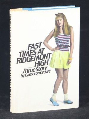 Cameron Crowe / Fast Times at Ridgemont High A True Story 1st Edition ...