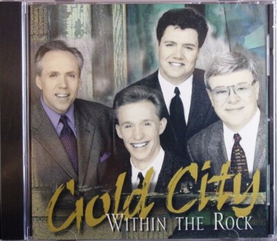 Gold City Within The Rock CD Christian Worship Southern Gospel 1998 ...