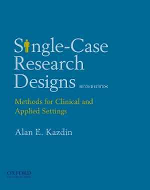 Single-Case Research Designs: - Paperback, by Kazdin Alan E ...