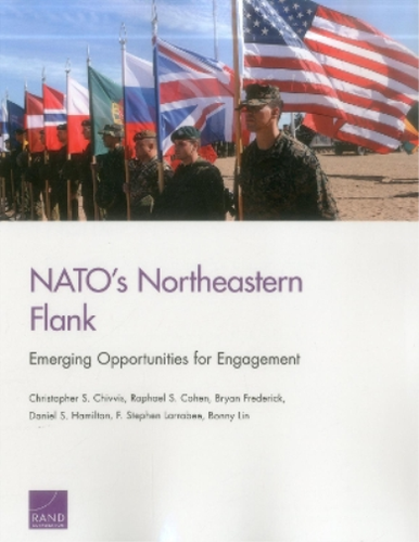 Bryan Frederick Christopher S Chivvis Raphael S C NATO's Northeastern F ...