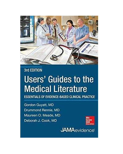 Users' Guides to the Medical Literature: Essentials of Evidence-Based ...