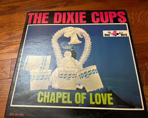 THE DIXIE CUPS Chapel of Love ORIGINAL LP RED BIRD Vinyl Album | eBay