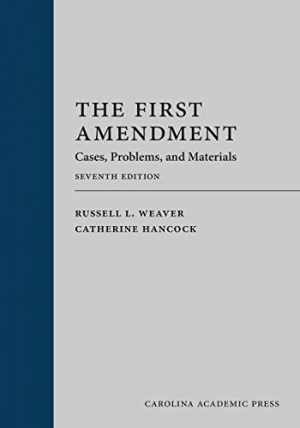 The First Amendment : Cases, Problems, and Materials by Catherine ...