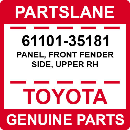 61101-35181 Toyota OEM Genuine PANEL, FRONT FENDER SIDE, UPPER RH | eBay