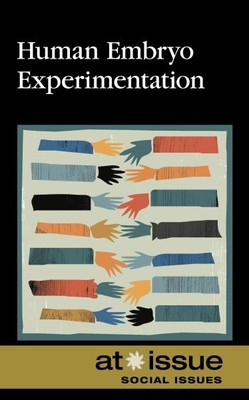 Human Embryo Experimentation, Paperback by Watkins, Christine (EDT ...
