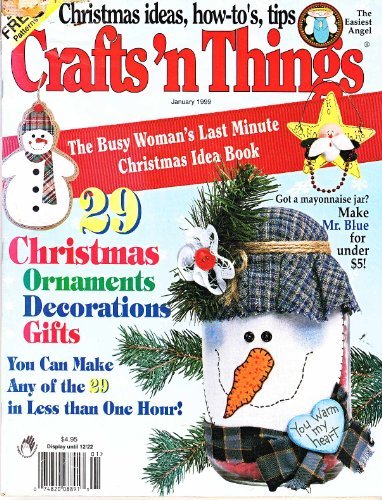Crafts 'n Things January 1999, Volume 24. No 3 (Christmas Ideas, how-to ...