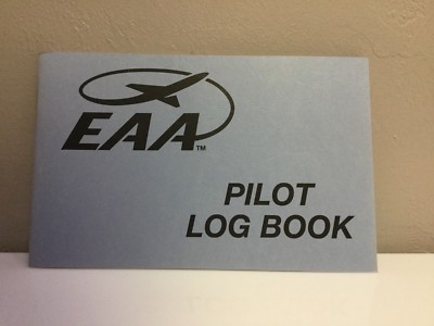 EAA EXPERIMENTAL, RECREATIONAL, SPORT, LOGBOOKS Pilot, Airframe, Prop ...