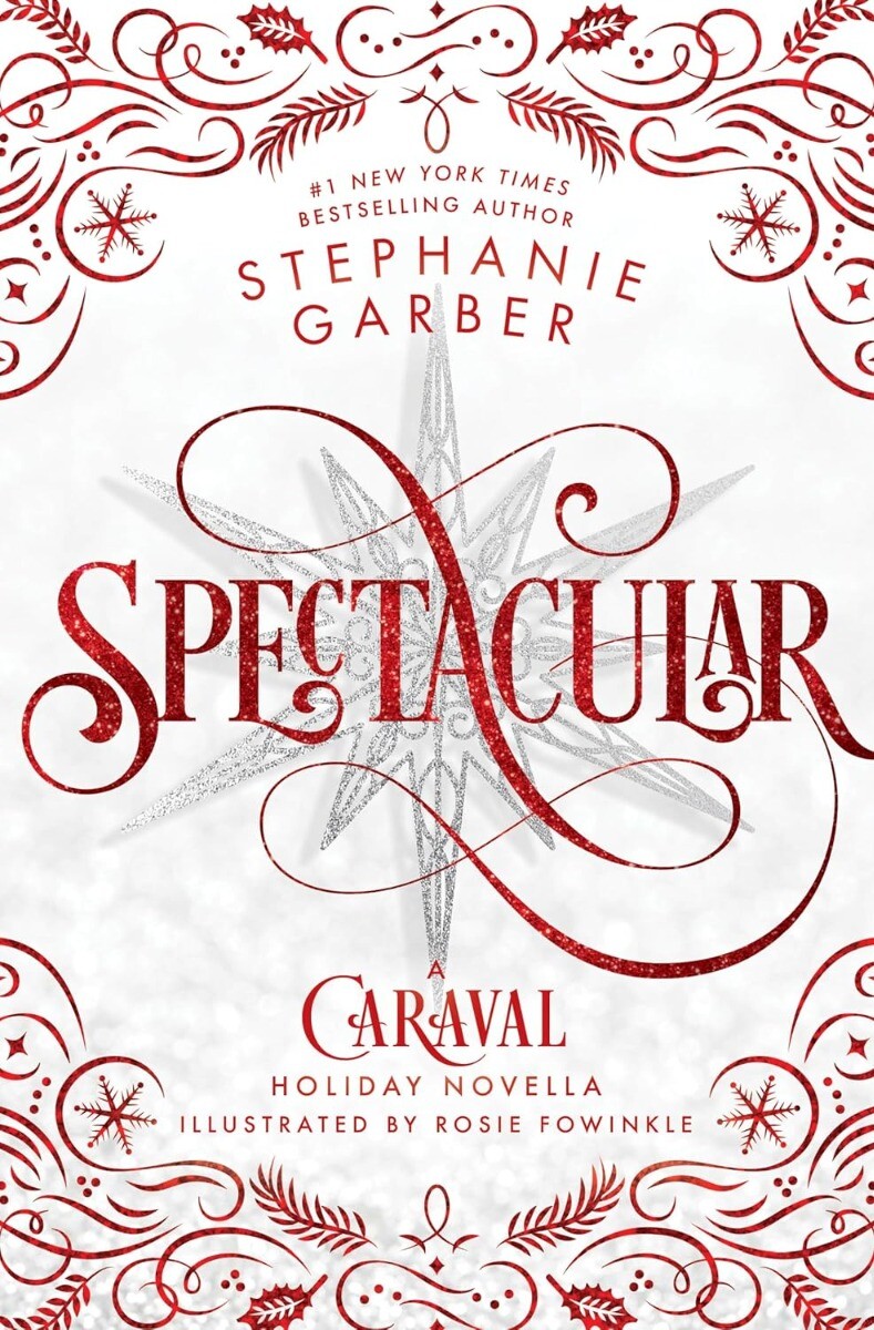 Spectacular: A Caraval Holiday Novella (Caraval 4) Hardcover - 2024 by ...