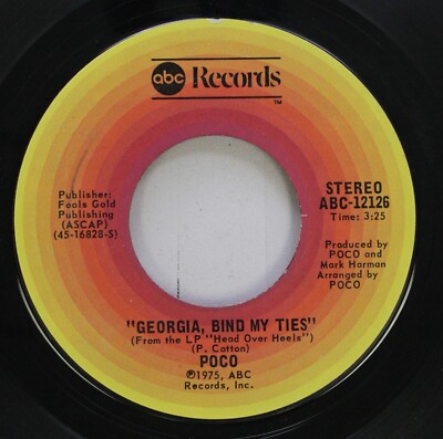 Rock 45 Poco - "Georgia, Bind My Ties" / Keep On Tryin' On Abc Records ...