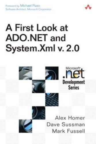 First Look at ADO. NET and System. XML V. 2. 0 by Mark Fussell, Dave ...