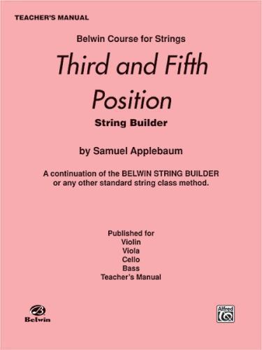 3rd and 5th Position String Builder : A Continuation of the Belwin String Builder or Any Other ...