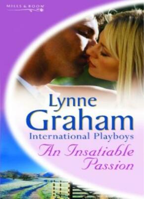 An Insatiable Passion (Lynne Graham Collection) By Lynne Graham | eBay