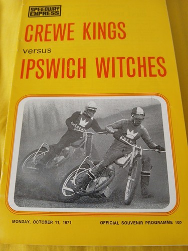 Crewe Kings V Ipswich Witches October 11th 1971 Speedway Programme ...