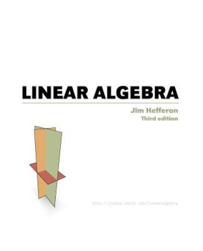 Linear Algebra - Paperback By Hefferon, Jim - GOOD 9781944325039| eBay
