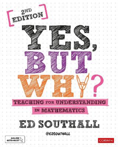 Ed Southall Yes, but why? Teaching for understanding in mathematics ...