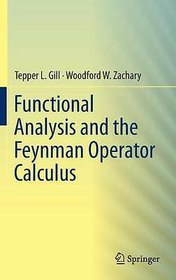 Functional Analysis and the Feynman Operator Calculus by Woodford ...