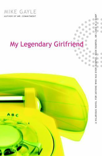My Legendary Girlfriend by Gayle, Mike 9780767909730 | eBay