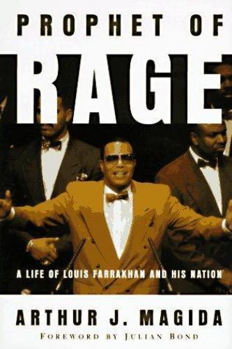 Prophet of Rage: A Life of Louis Farrakhan and His Nation by Magida ...