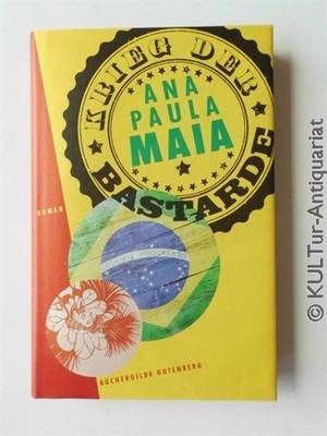 Krieg der Bastarde. Roman. Maia, Ana Paula: | eBay.de