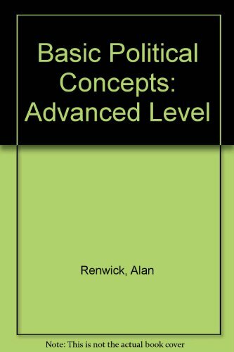 Basic Political Concepts: Advanced Level By Alan Renwick, Ian Sw ...