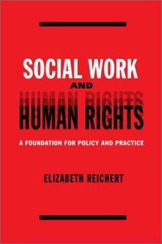 Social Work and Human Rights, Reichert, Elisabeth, Good Book ...