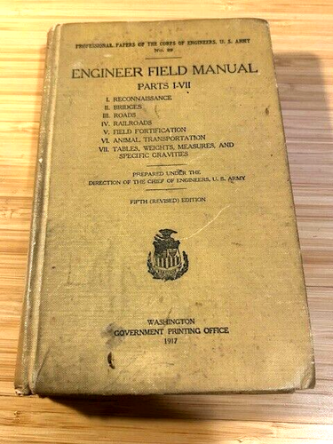 1917 - ENGINEER FIELD MANUAL - PARTS I-VII - Fifth Revised Edition | eBay