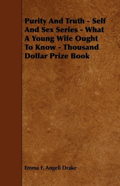 What a Young Wife Ought to Know von Emma F. Angell Drake (2009 ...