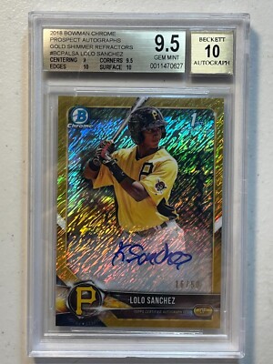 Lolo Sanchez BGS 9.5 10 2018 Bowman Chrome /50 Gold Shimmer 1st Auto ...