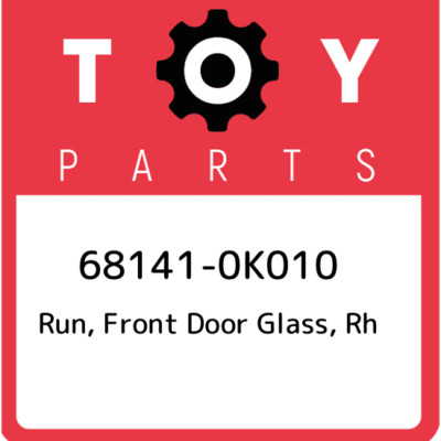 68141-0K010 Toyota Run, front door glass, rh 681410K010, New Genuine ...