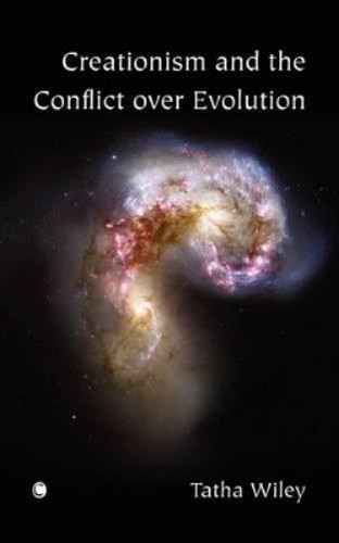 Tatha Wiley Creationism and the Conflict over Evolution (Poche ...