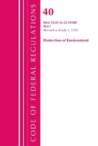 Code of Federal Regulations, Title 40 Protection of the Environment 52. ...