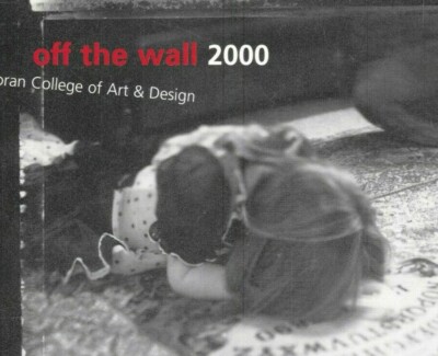 Postcard Corcoran College of Art & Design "off the wall 2000" Student ...