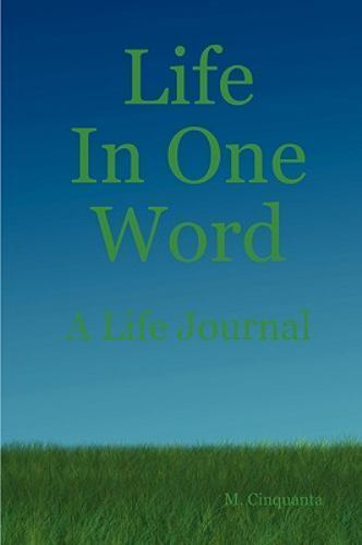 Life in One Word by Matt Cinquanta (2009, Hardcover) for sale online | eBay