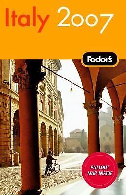 Fodor's Italy 2007 by Inc. Staff Fodor's Travel Publications (2006 ...