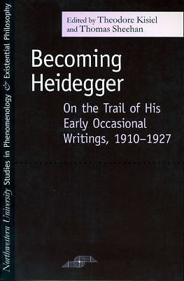 Becoming Heidegger : On the Trail of His Early Occasional Writings ...