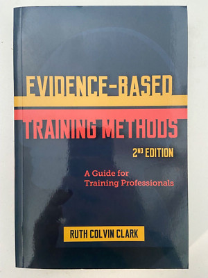 Evidence-Based Training Methods: A Guide For Training Professionals ...