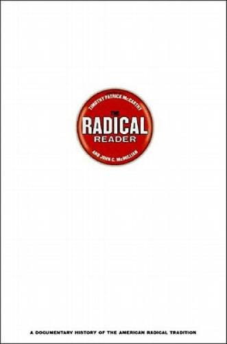 The Radical Reader: A Documentary History of the American Radic - VERY GOOD 9781565846821| eBay