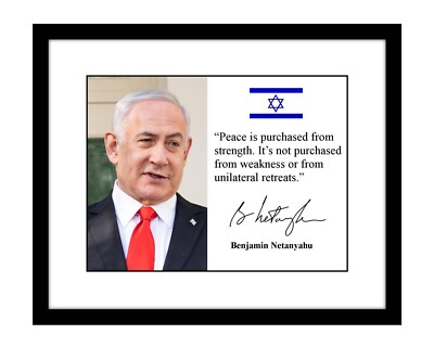 Benjamin Netanyahu 8x10 Signed photo Peace from Strength quote Israel ...