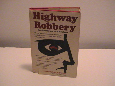 HIGHWAY ROBBERY A NOVEL BY SAM CROWTHER & IRWIN WINEHOUSE HARD BACK ...